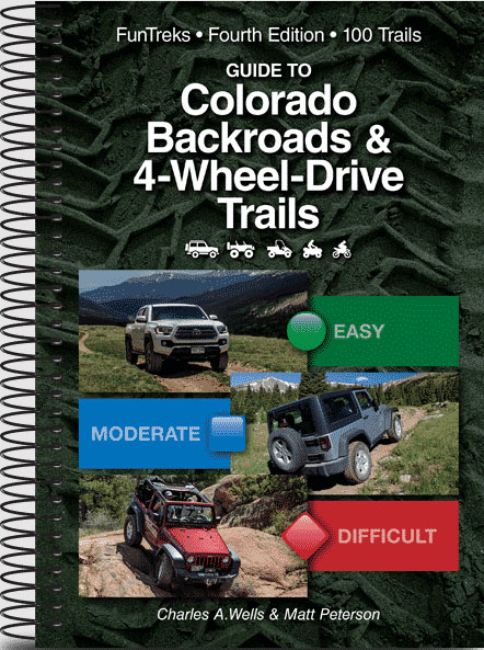 Guide to Colorado Backroads & 4-Wheel-Drive Trails 4rd Edition